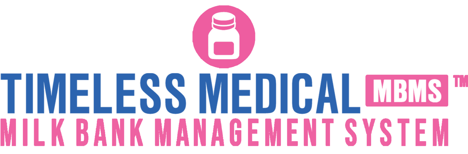 Milk Bank Management System® – Timeless Medical Systems